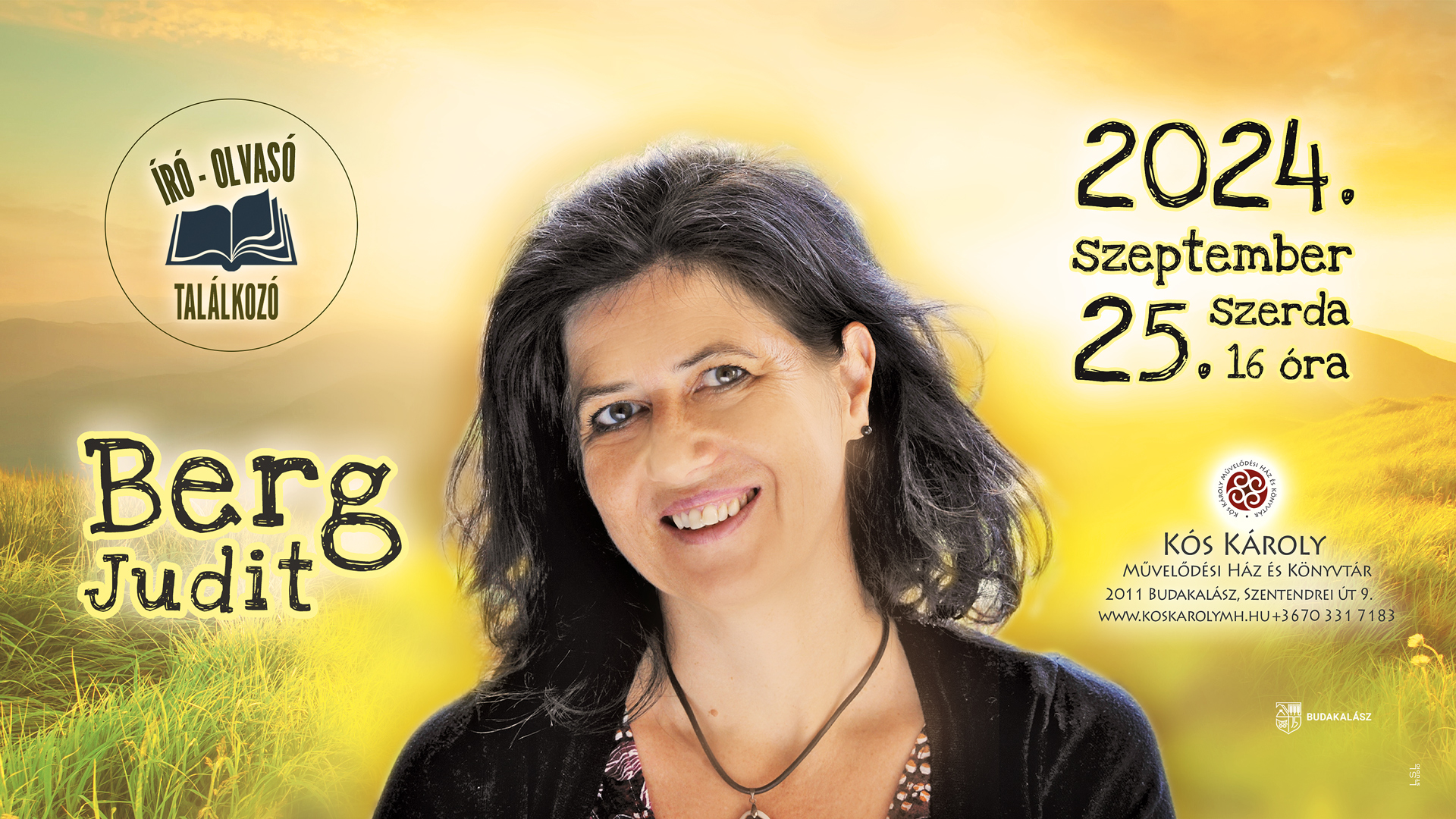 Berg Judit - közönségtalálkozó - Kós Károly Művelődési ház