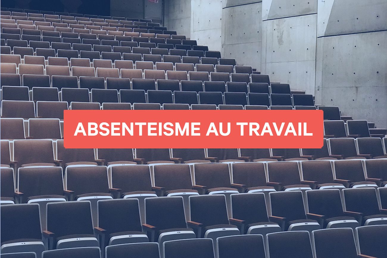 Absentéisme au travail : comment y remédier dans mon entreprise