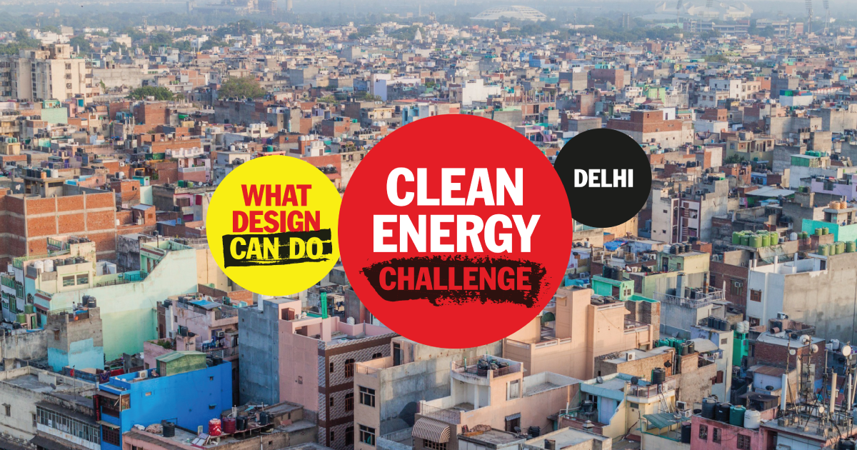 Building in Delhi | Clean Energy Challenge | What Design Can Do