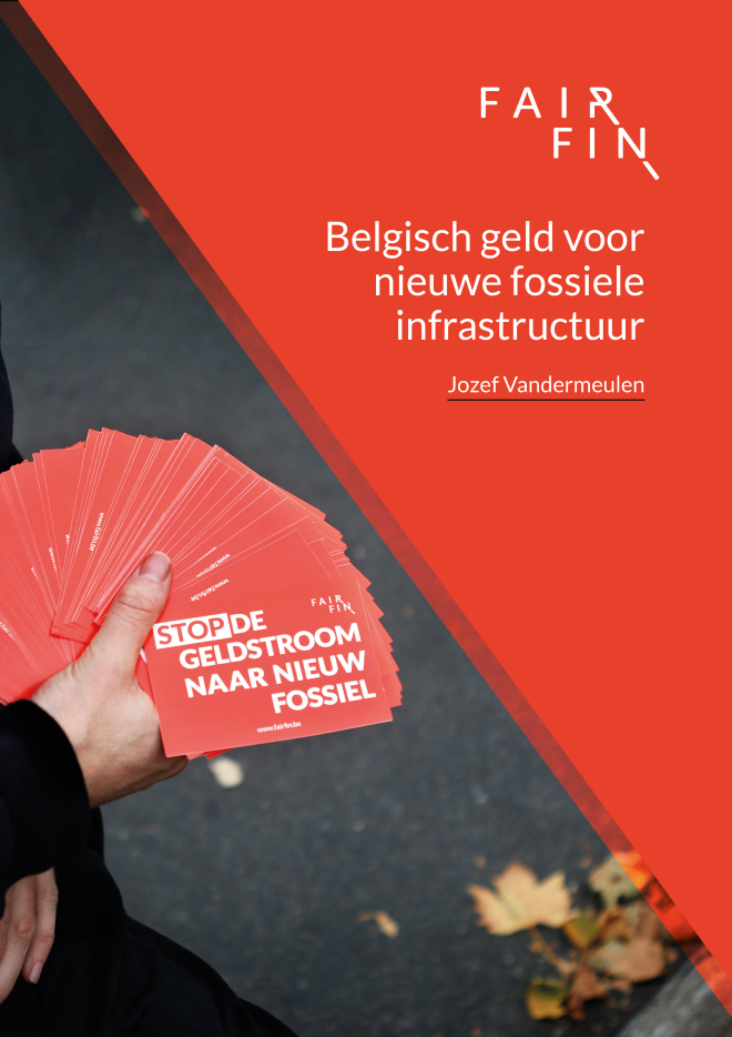 Belgisch geld voor nieuwe fossiele infrastructuur | FairFin