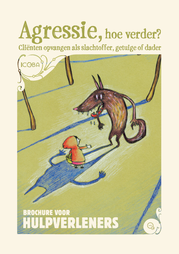 Agressie, hoe verder? Brochure voor hulpverleners | Icoba